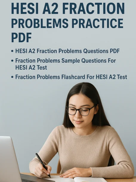 HESI A2 Fraction Problems Practice Test - PDFs & Flashcards