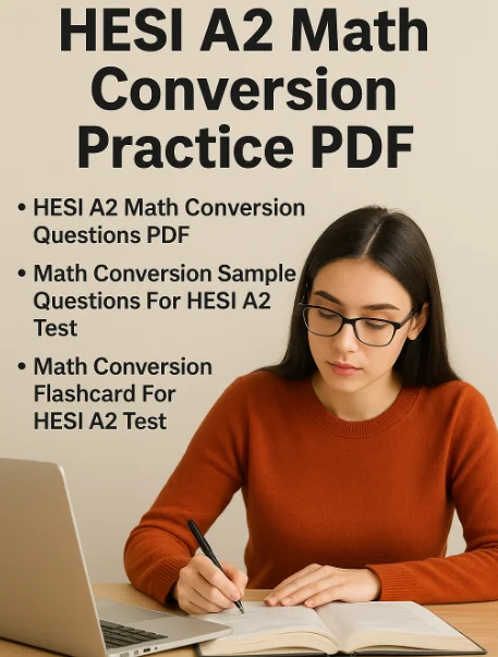 HESI A2 Math Conversion Practice Test - Flashcards & PDFs